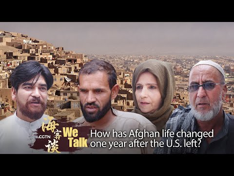 'We Talk': How has Afghan life changed one year after the U.S. left ...