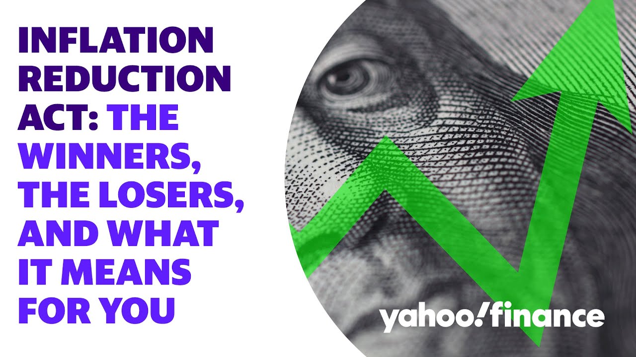 Inflation Reduction Act: The winners, the losers, and what it means for ...