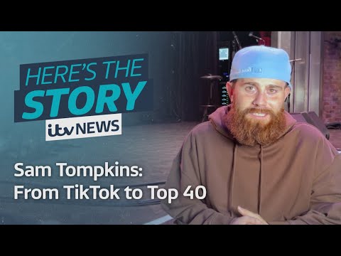 Sam Tompkins: From TikTok to Top 40 | ITV News - The Global Herald