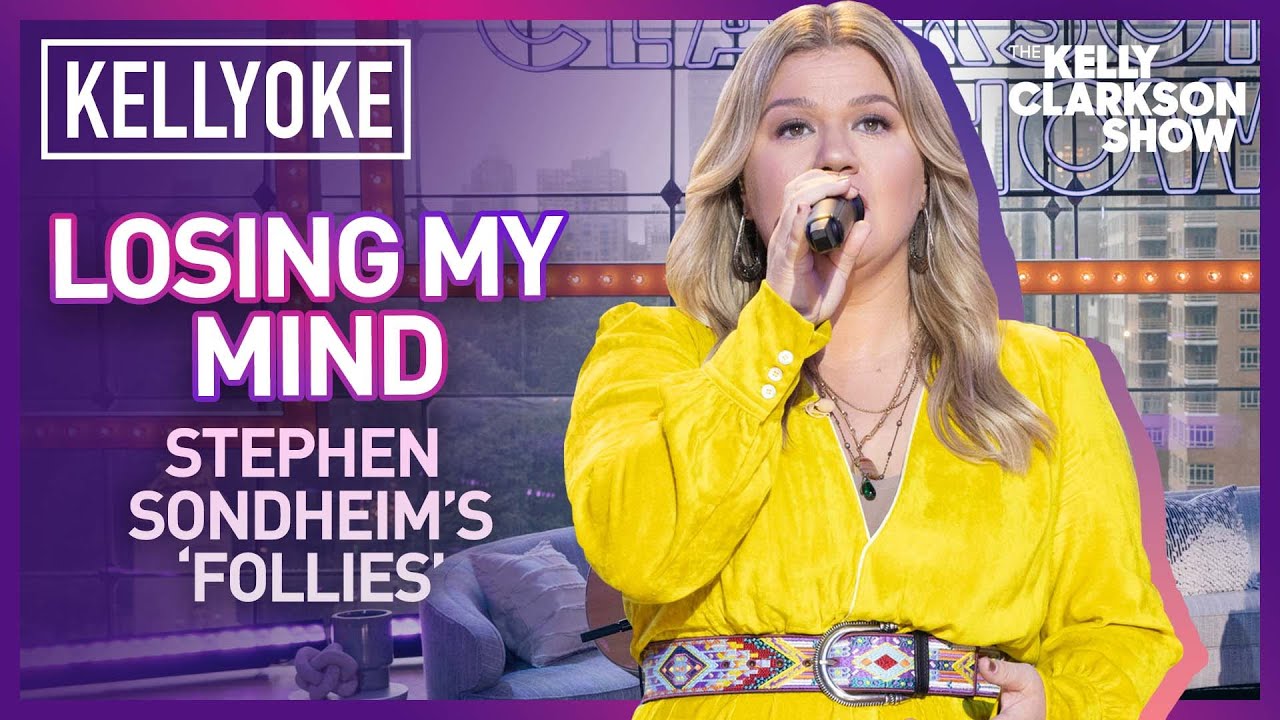 Kelly Clarkson Covers Losing My Mind From Stephen Sondheim S Follies