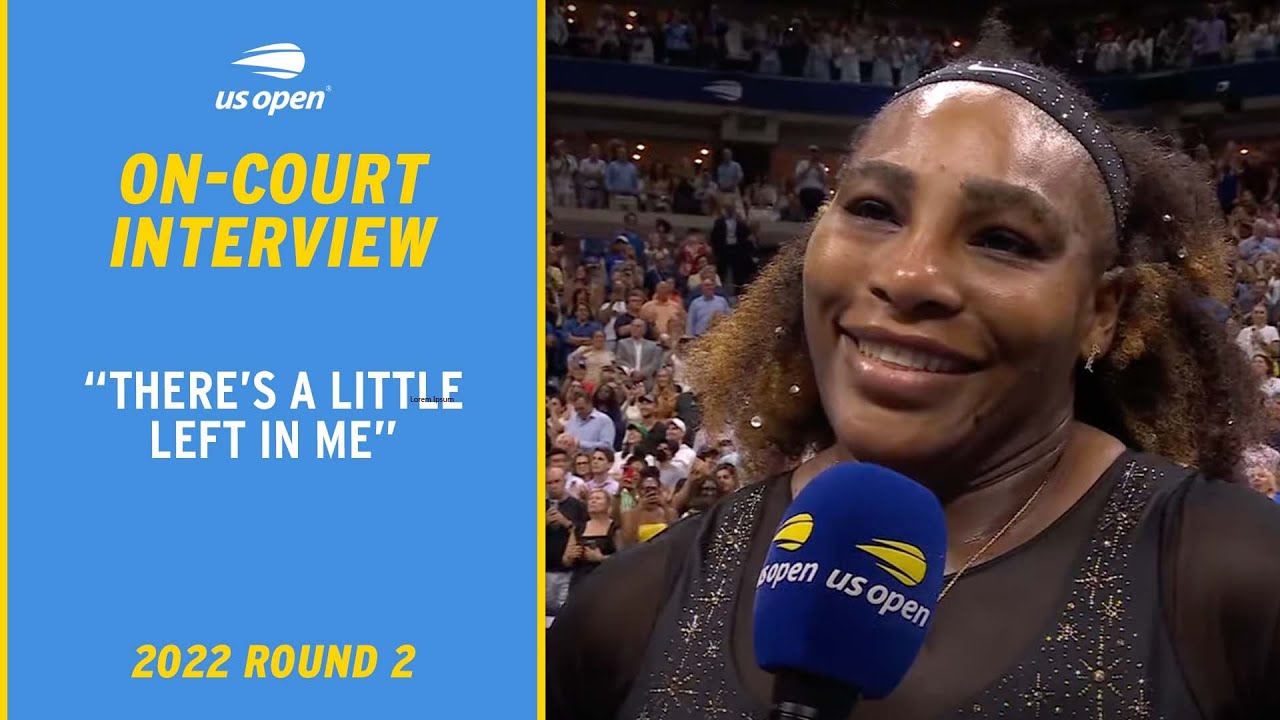 Serena Williams On-Court Interview | 2022 US Open - The Global Herald