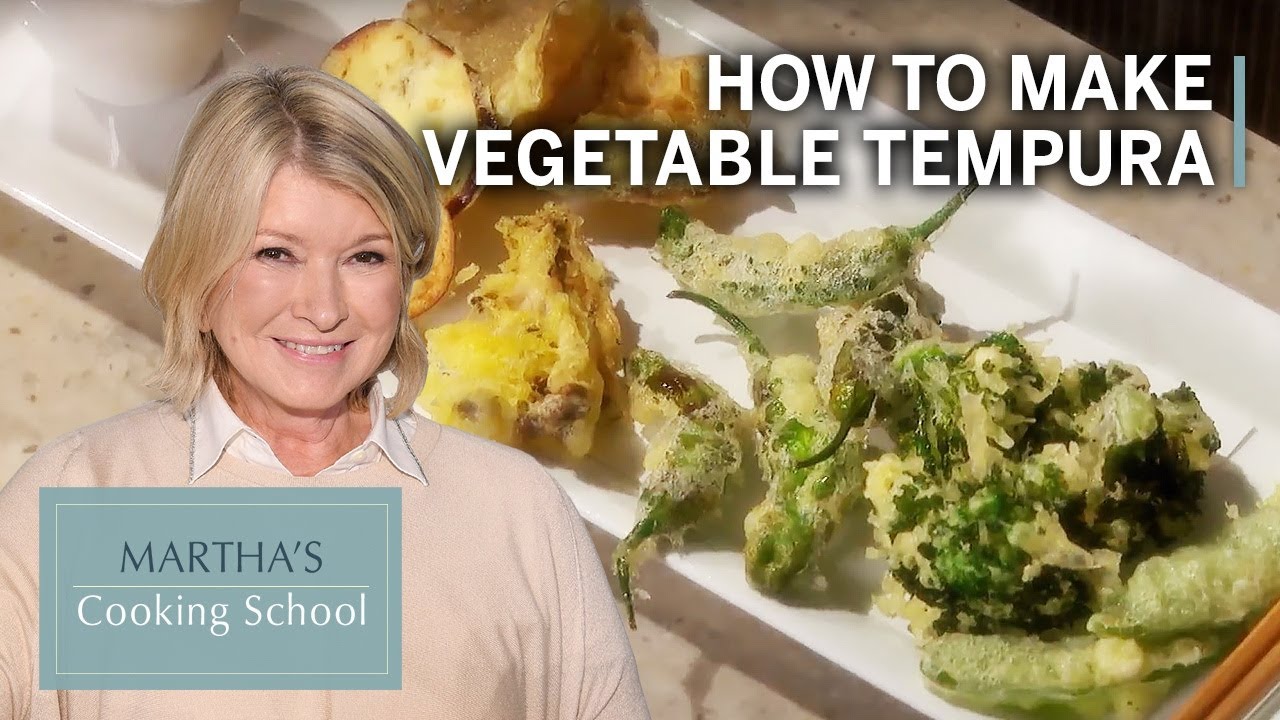 How to Make Martha Stewart's Vegetable Tempura | Martha's Cooking ...