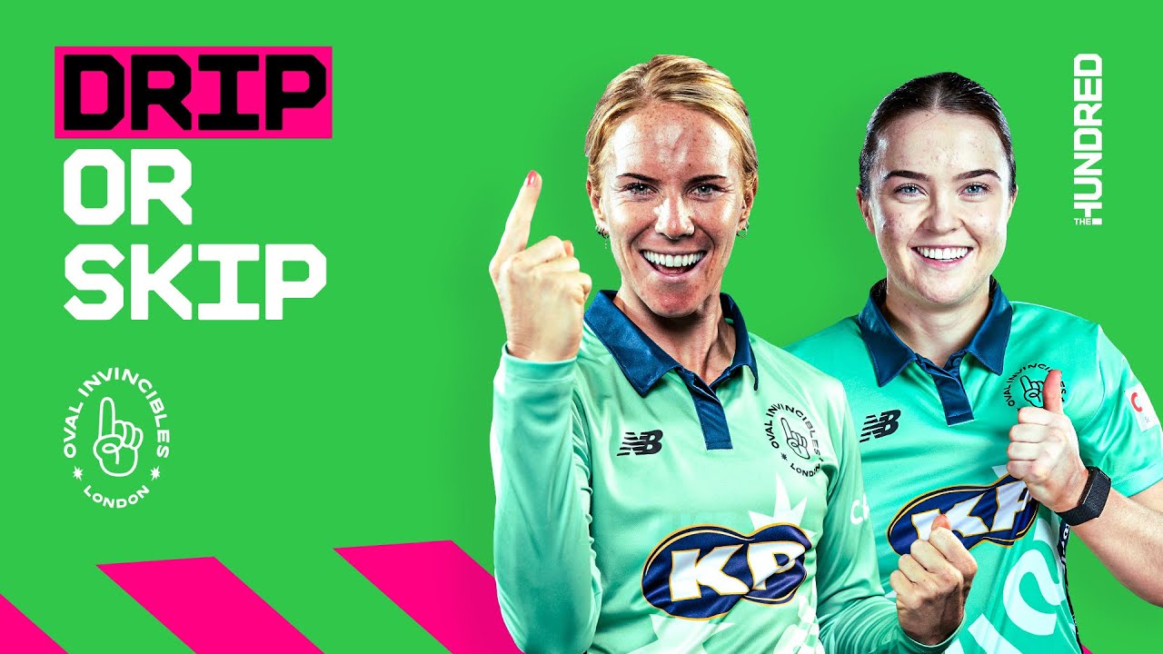 Drip or Skip with the Oval Invincibles! | The Hundred 2022 - The Global ...