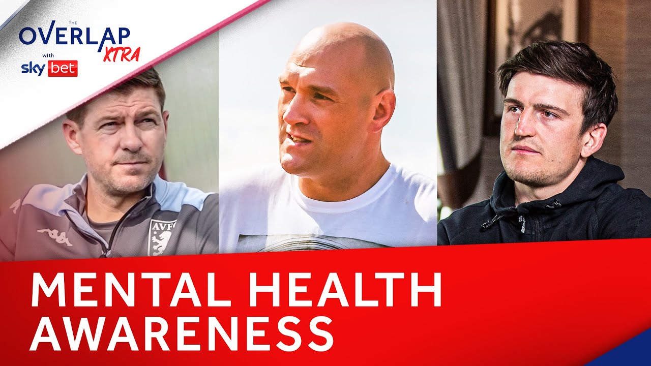 Mental Health Awareness Special with Tyson Fury, Steven Gerrard and ...