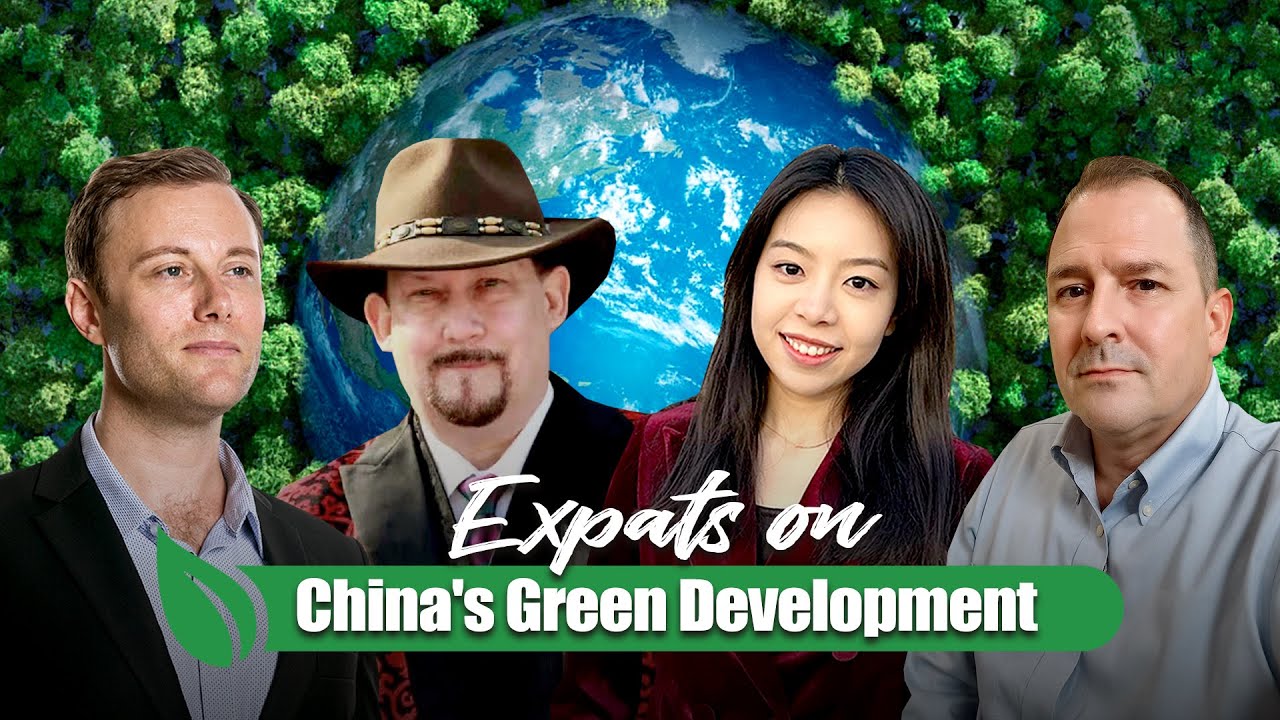 Expats on China's green development - The Global Herald