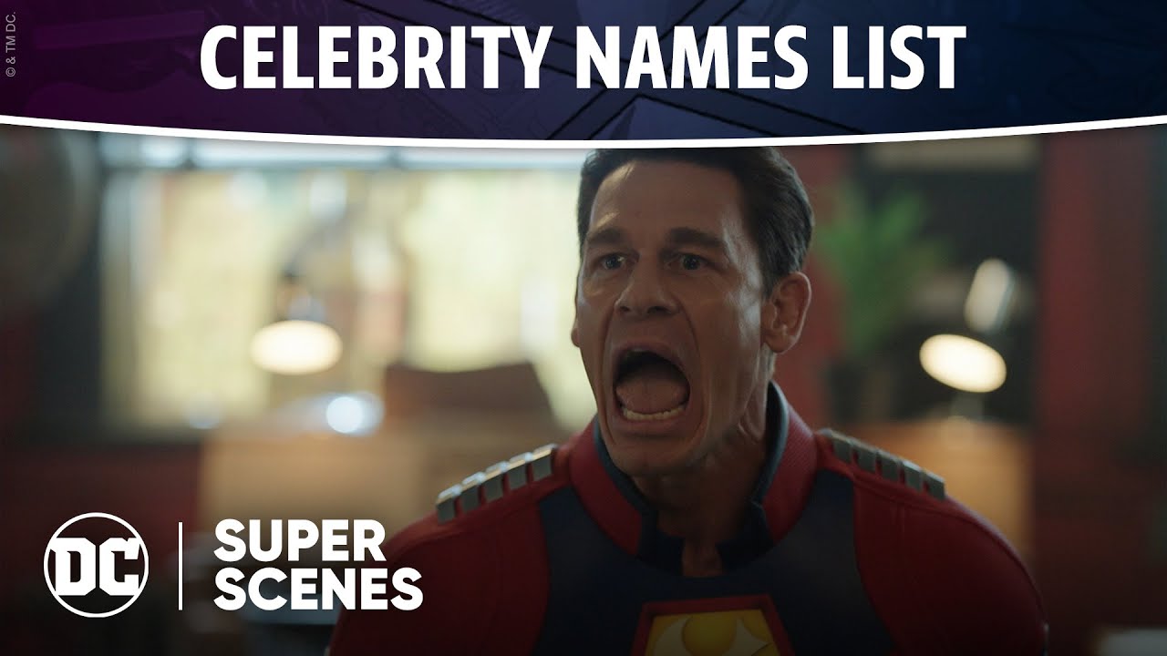 Peacemaker: Celebrity Names | Super Scenes | DC - The Global Herald