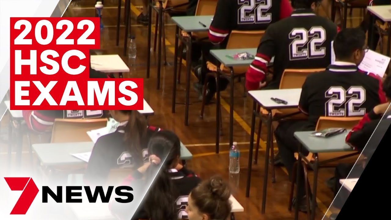 2022 HSC exams begin | 7NEWS - The Global Herald