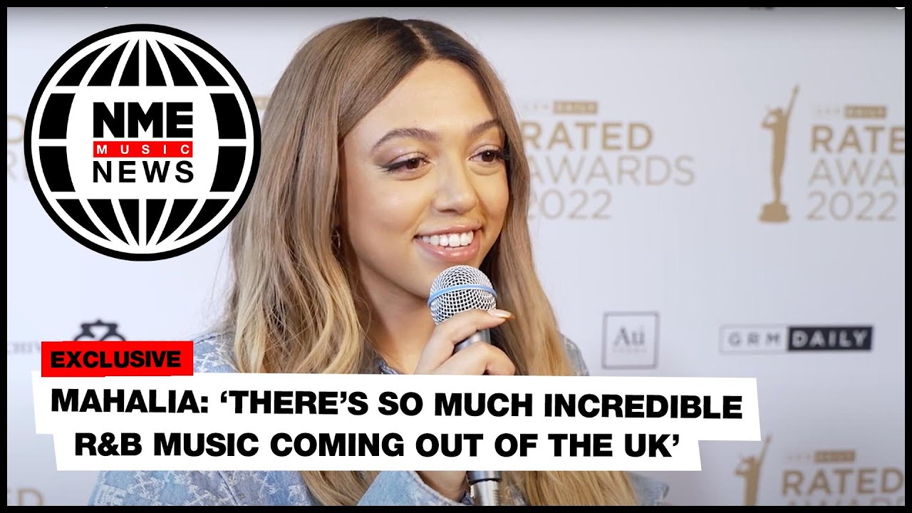 Mahalia: “There’s so much incredible R&B music coming out of the UK ...