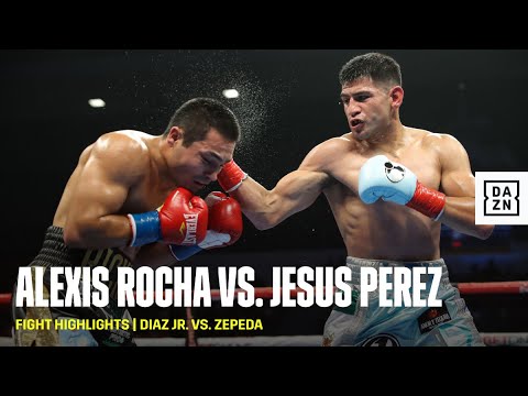 FIGHT HIGHLIGHTS | Alexis Rocha vs. Jesus Perez - The Global Herald