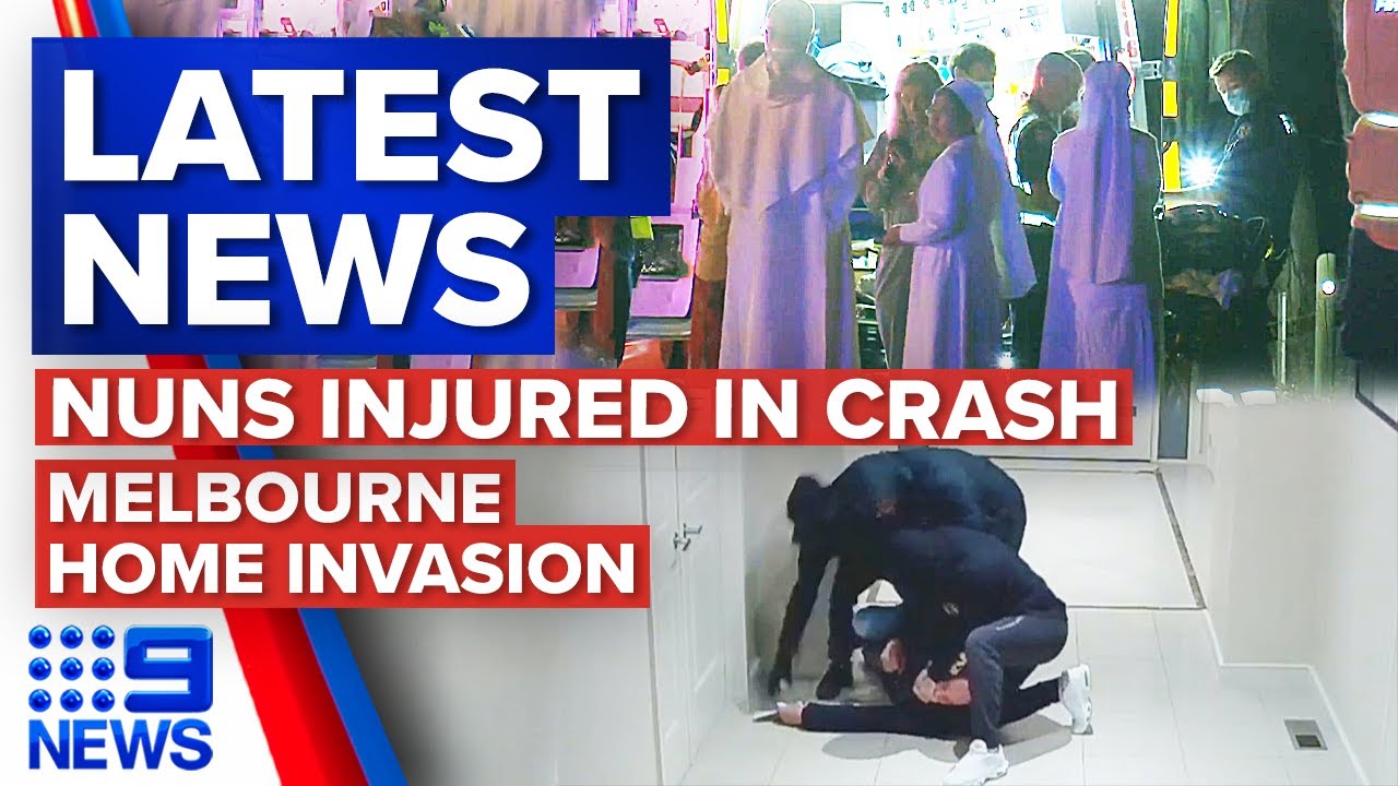 Nuns inured in shocking car crash, Chilling CCTV of home invasion | 9 ...