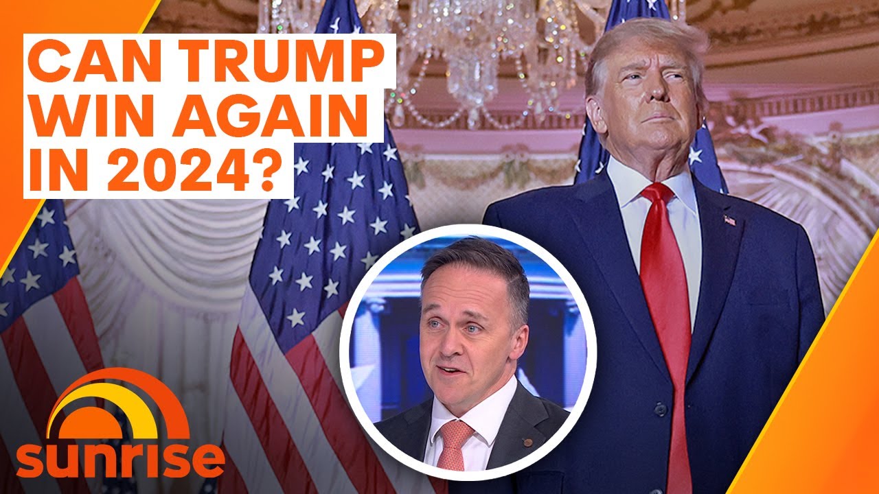 Can Donald Trump win again in 2024? | Sunrise - The Global Herald