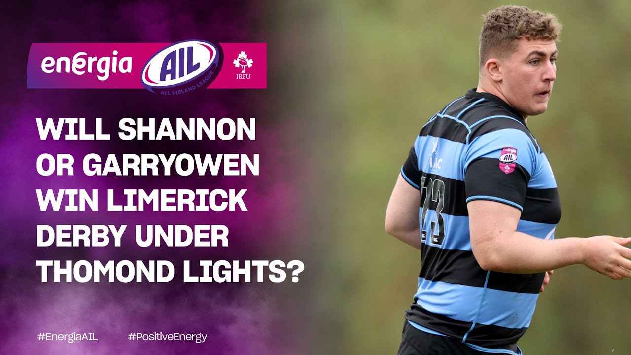 #EnergiaAIL Highlights :: Shannon v Garryowen - The Global Herald