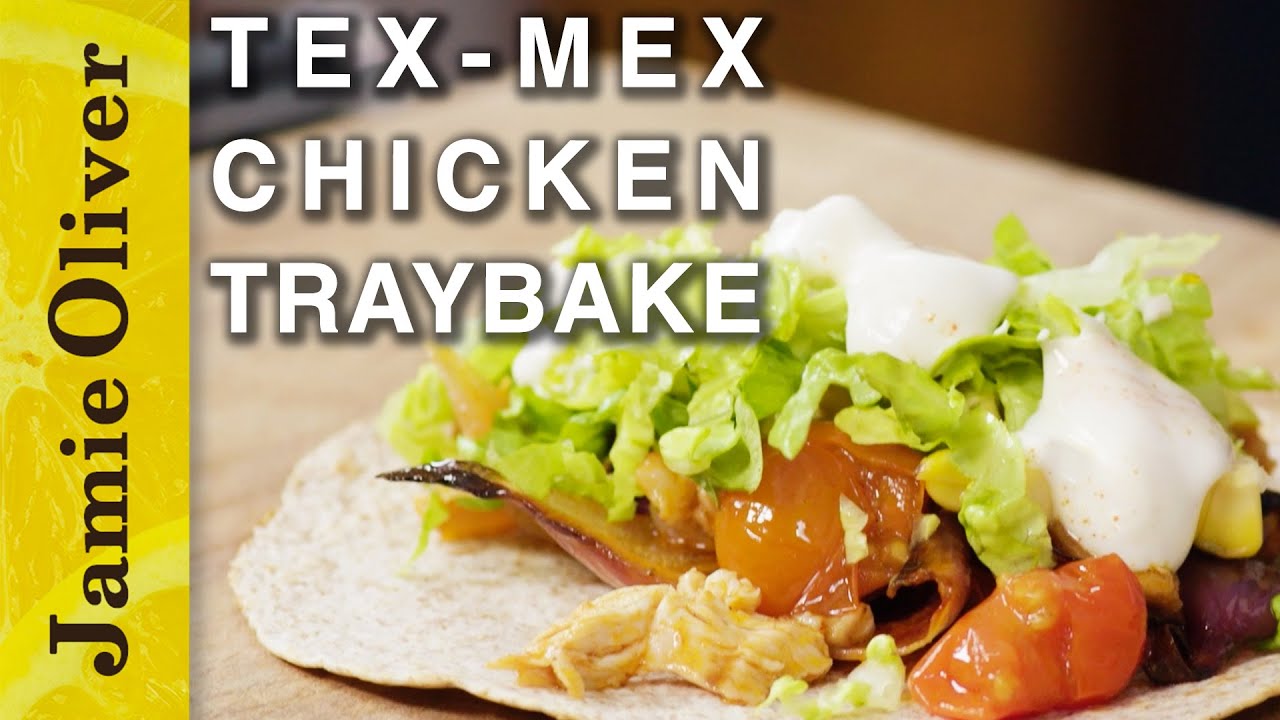 Tex Mex Chicken Traybake | Jamie Oliver - The Global Herald
