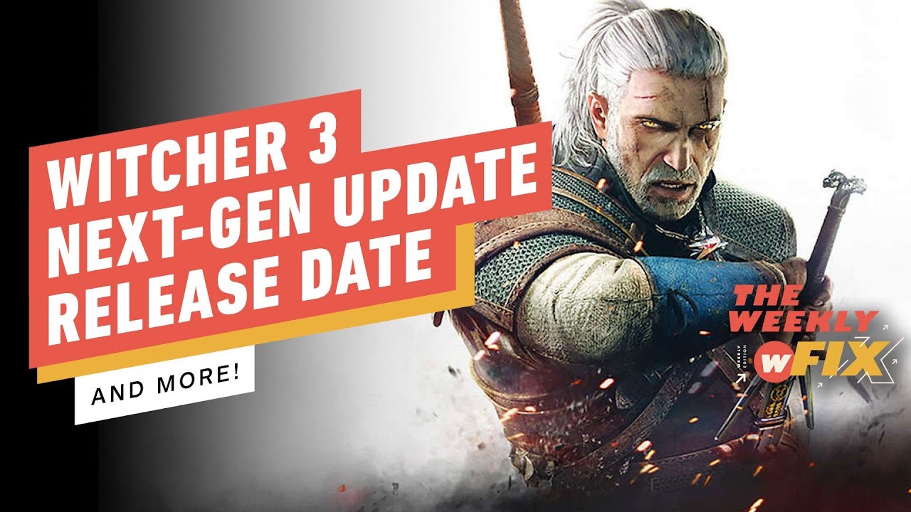 Witcher 3 Next-Gen Release, Control 2 in Development, & More! | IGN The ...