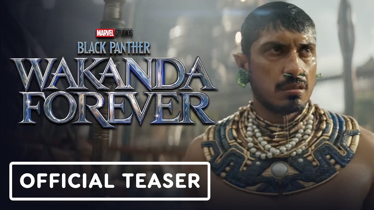 Black Panther: Wakanda Forever - Official 'Live' Teaser Trailer (2022) Tenoch Huerta - The ...
