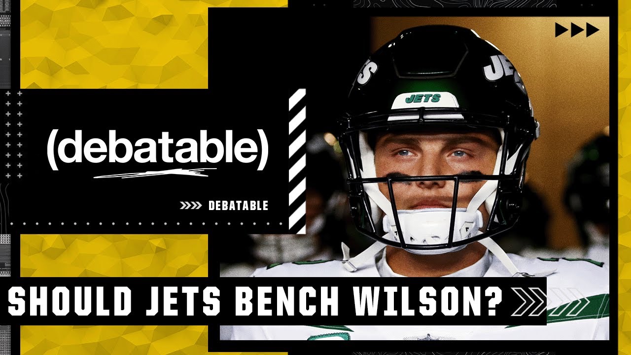 Should the Jets bench Zach Wilson? | (debatable) - The Global Herald