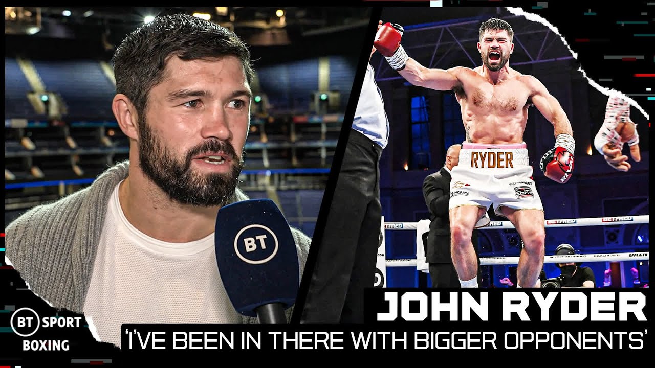 'I've been in there with bigger opponents' John Ryder on upsetting ...
