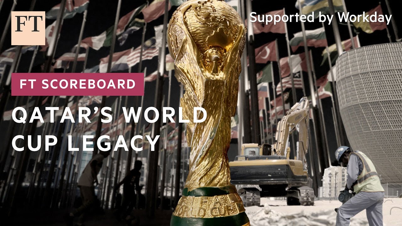 Qatar's World Cup legacy | FT Scoreboard - The Global Herald