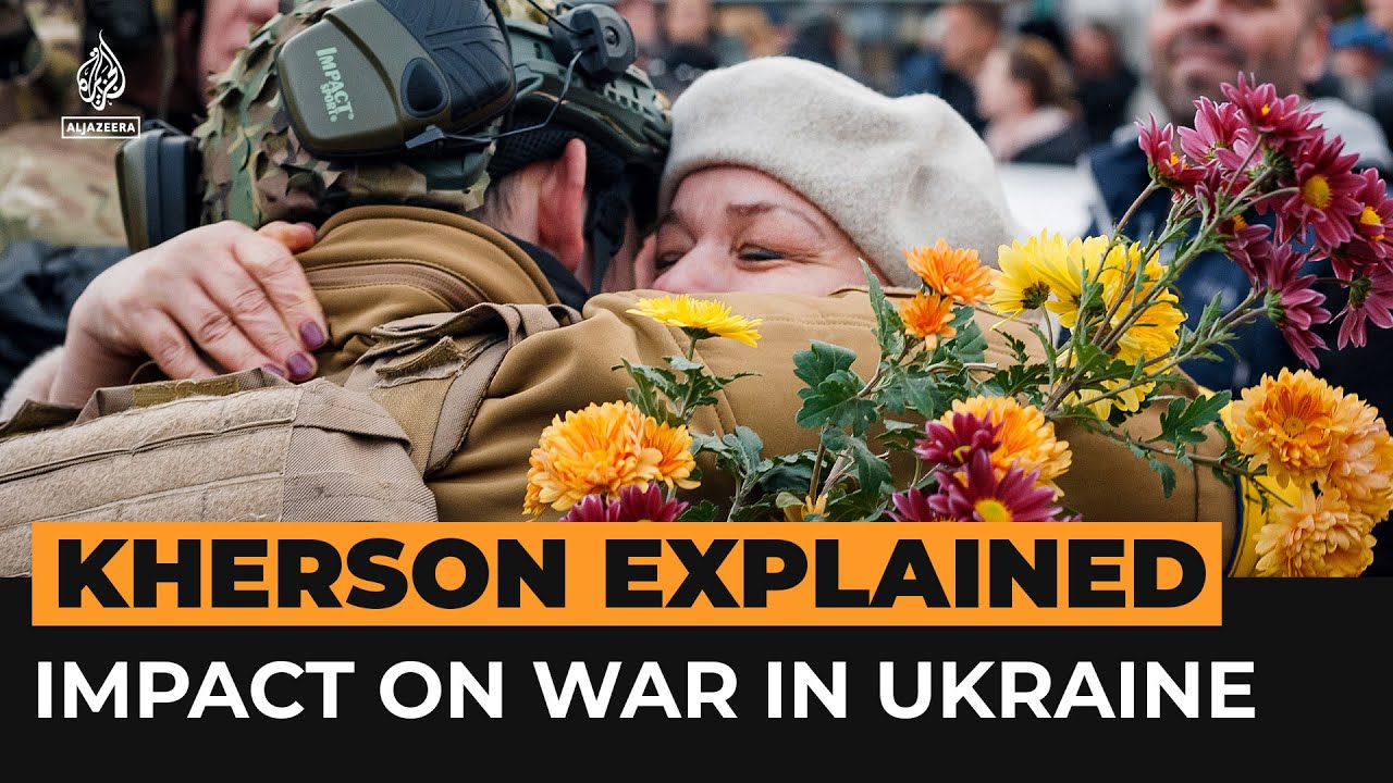 The battle for Kherson and what comes next, explained | Al Jazeera ...