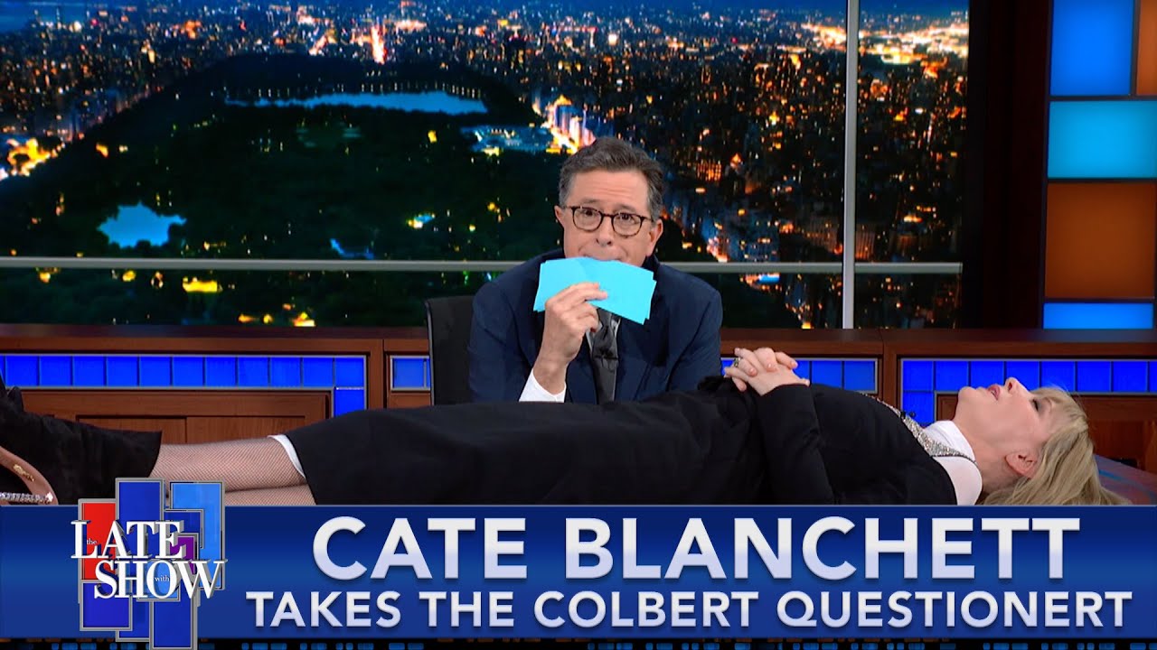 Cate Blanchett Takes The Colbert Questionert - The Global Herald