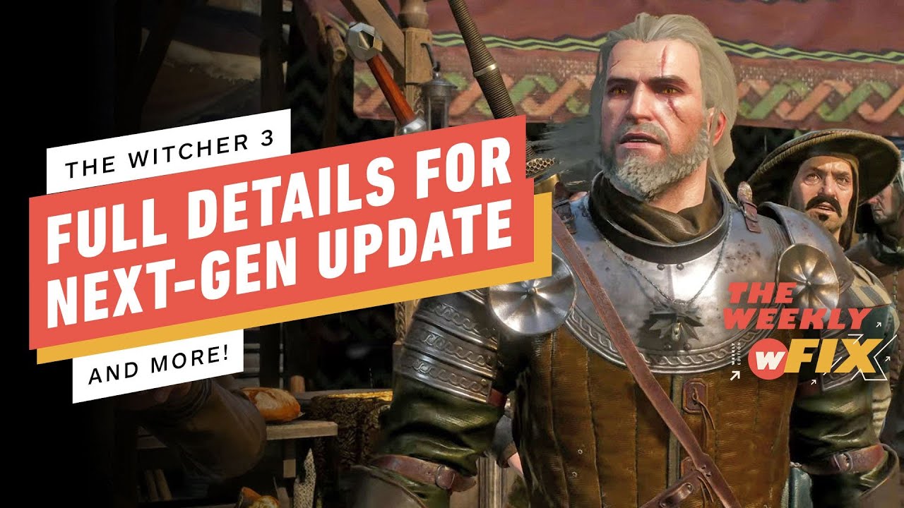 Witcher 3 Next-Gen Overview, DC Studios Rejected Henry Cavill, & More! | IGN The Weekly Fix ...