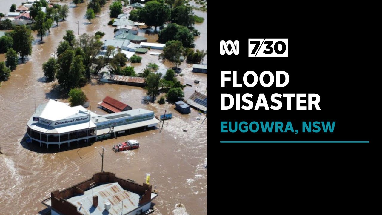 How the Eugowra flood disaster unfolded | 7.30 - The Global Herald