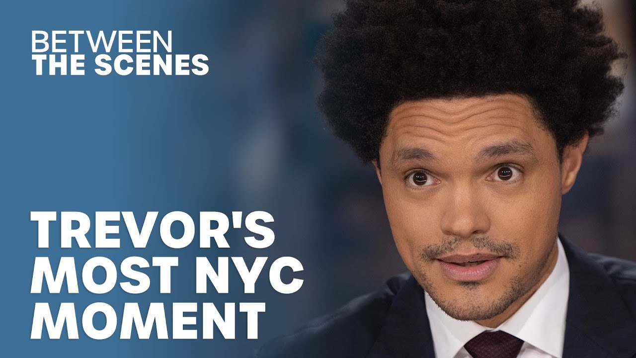 Trevor's Most New York Moment - Between The Scenes | The Daily Show ...