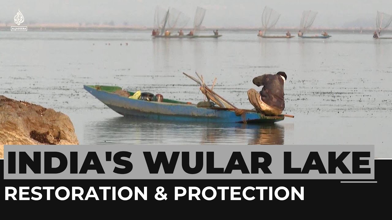 India's JKL court issues directions for Wular lake restoration ...