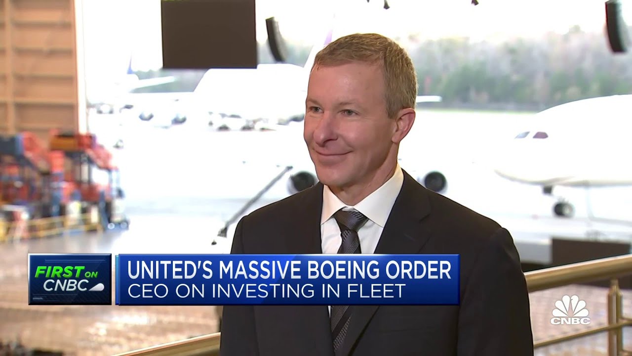 United Airlines CEO Scott Kirby on massive Boeing order: 'It's a really ...