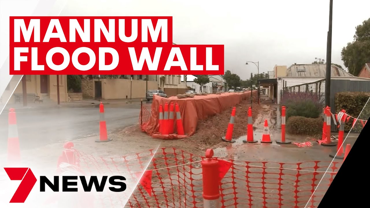 Mannum flood levee in middle of main street almost complete | 7NEWS ...