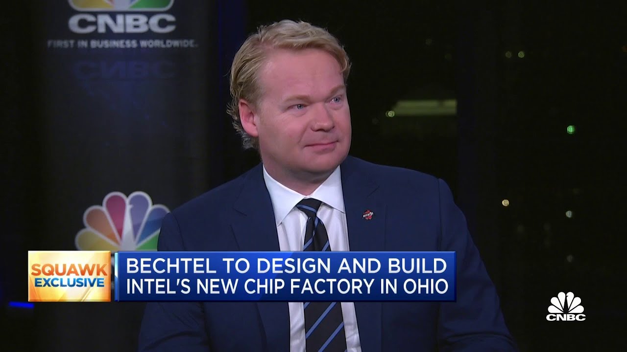 Bechtel Group CEO on designing and building a new Intel chip factory in ...