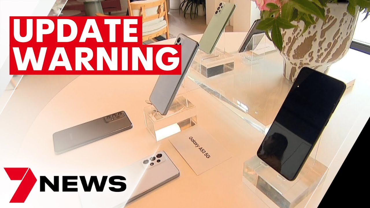 Samsung update leaves phones with blank screen as Australians face ...