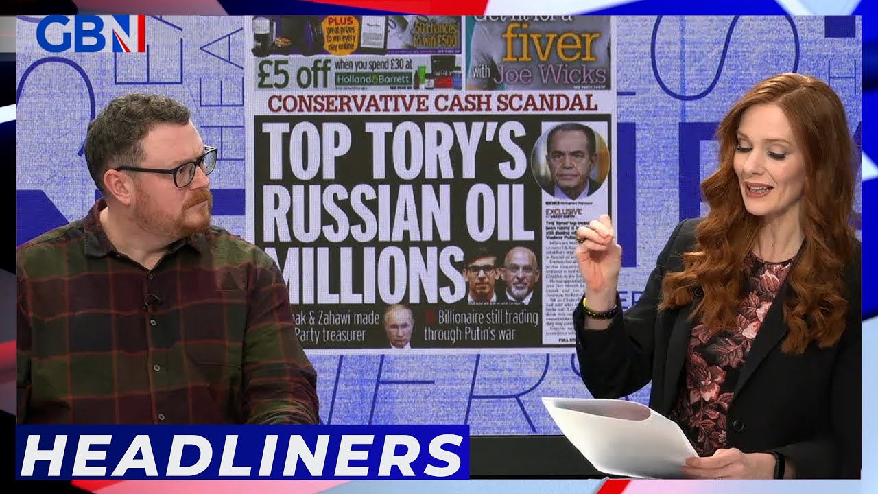 Claims top Tory making MILLIONS from Russian oil - The Global Herald