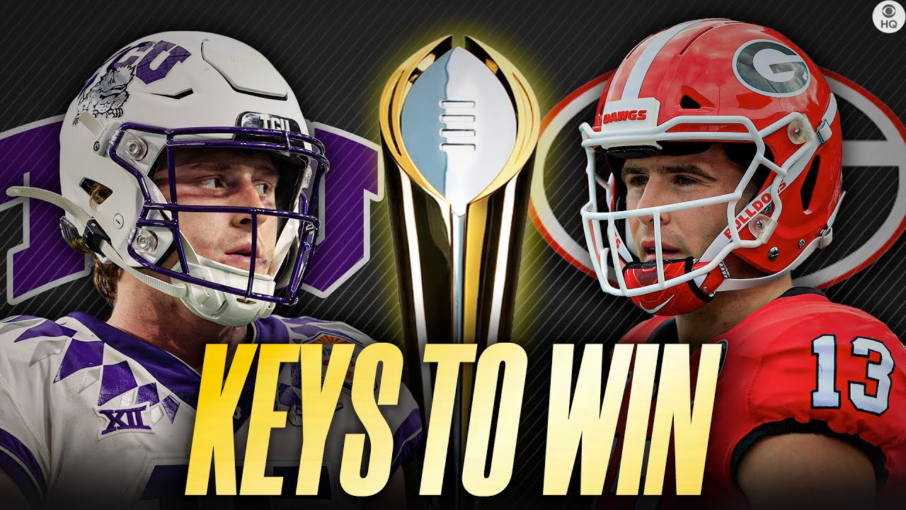 2023 CFP National Championship: No. 3 TCU vs No. 1 Georgia KEYS TO WIN ...
