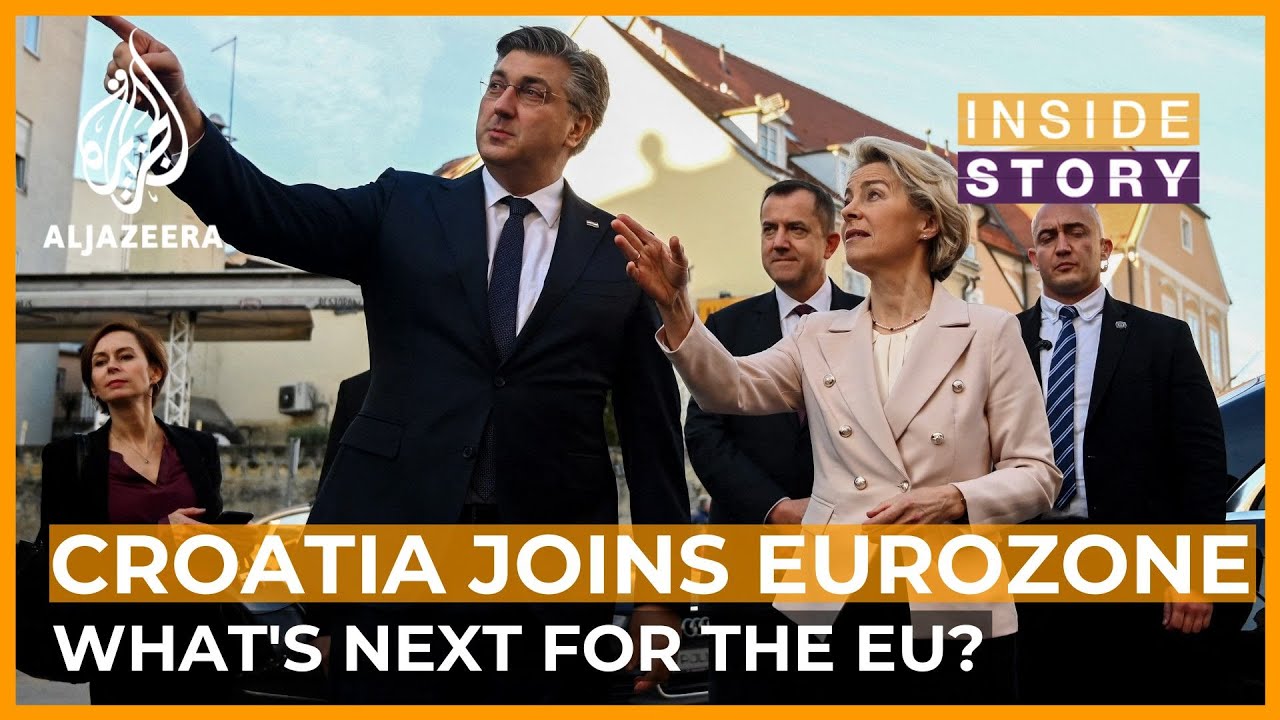 What's next for the EU after Croatia joins the Eurozone? | Inside Story - The Global Herald