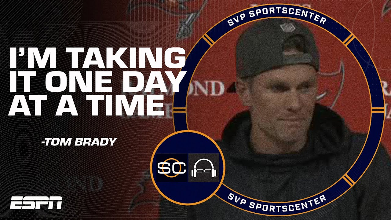 Tom Brady will take it 'one day at a time' when making decision on future | SC with SVP - The ...