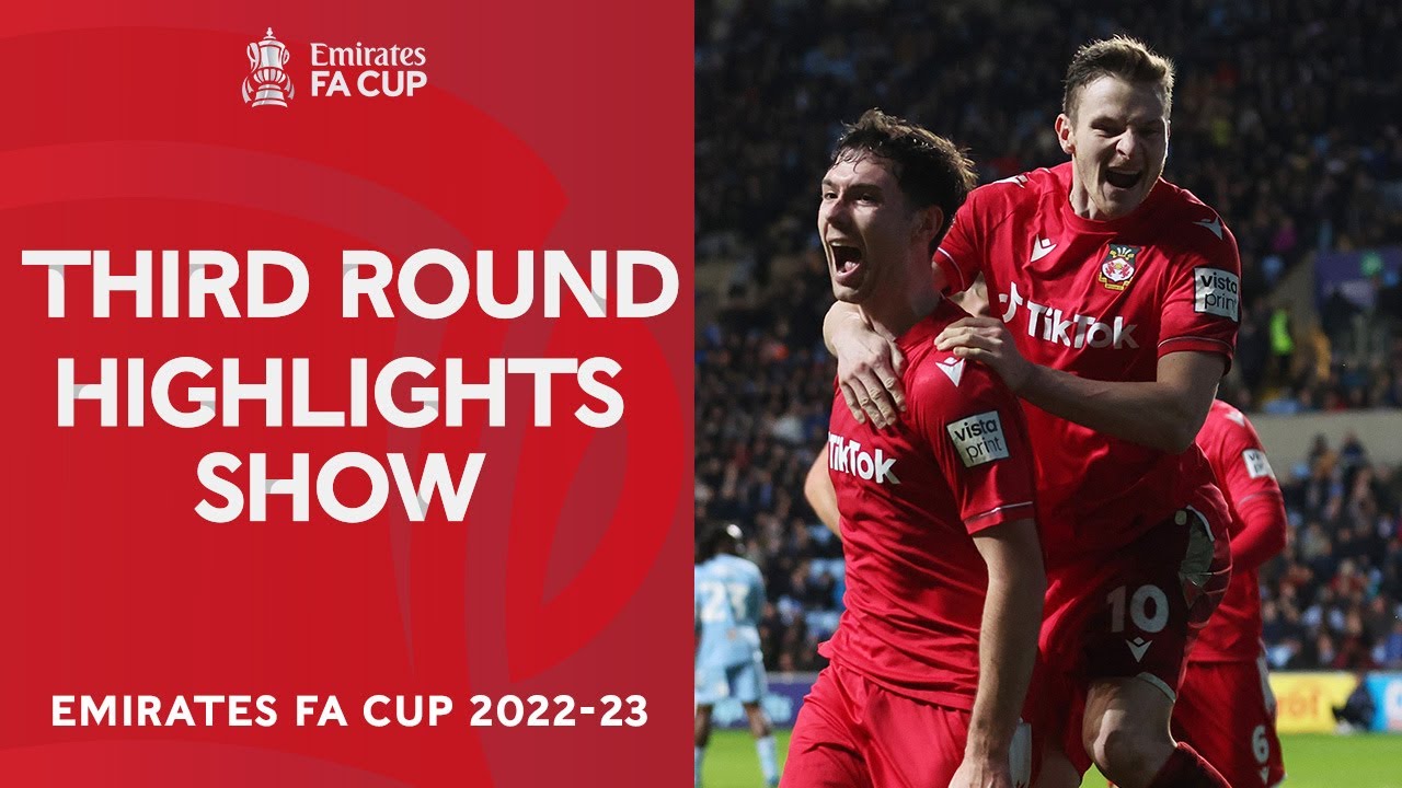 Third Round | Highlights Show | Emirates FA Cup 2022-23 - The Global Herald