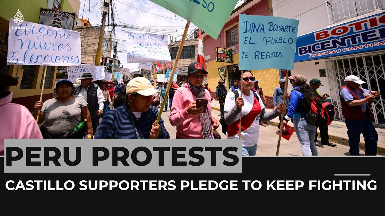 Peru protests: Castillo supporters pledge to keep fighting - The Global ...
