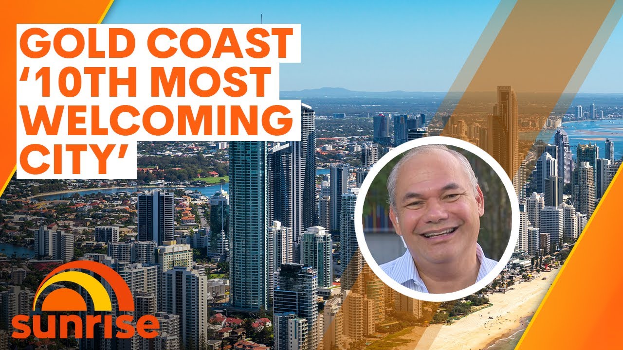 Gold Coast names one of the world's 10 most welcoming cities: Mayor Tom ...