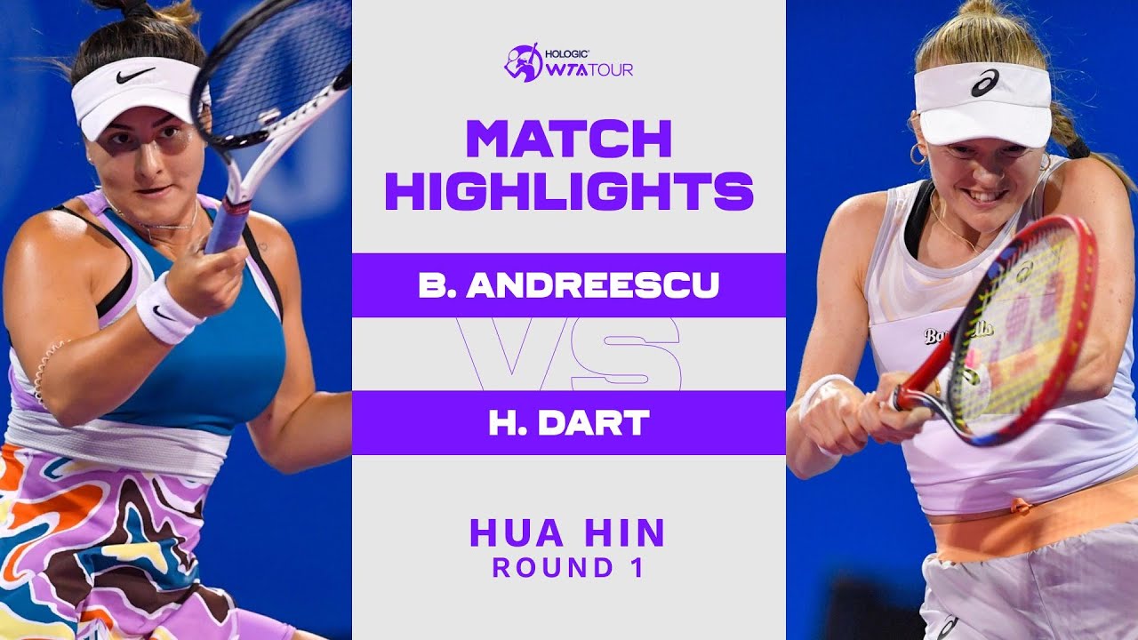 Bianca Andreescu vs. Harriet Dart | 2023 Hua Hin Round 1 | WTA Match ...
