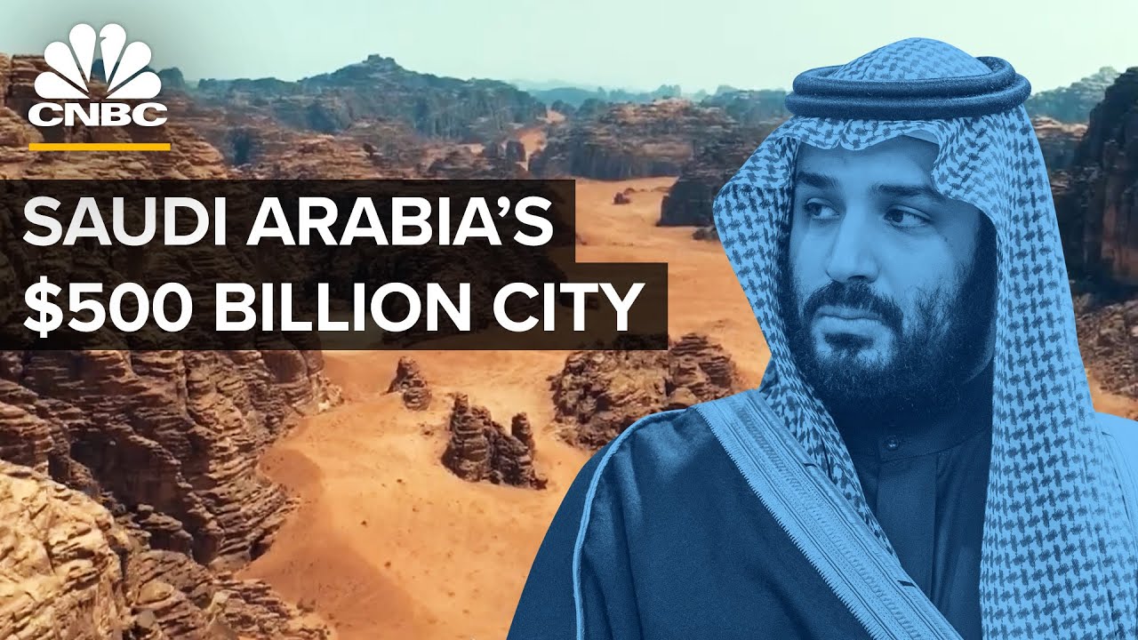 Neom: Saudi Arabia's $500 Billion Bet To Build A Futuristic City In The Desert - The Global Herald