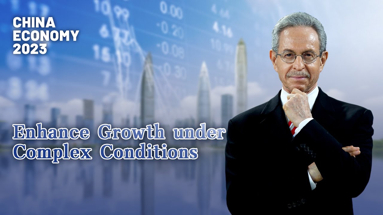 China economy 2023: Enhance growth under complex conditions - The Global Herald