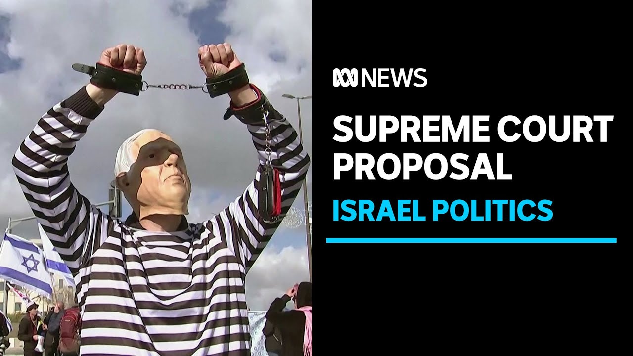 Israel's new government's Supreme Court proposal labelled 'an assault ...