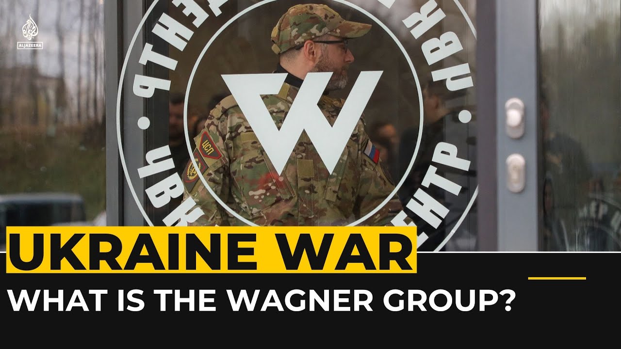 What is the Wagner Group and how is it helping Putin in Ukraine? - The ...