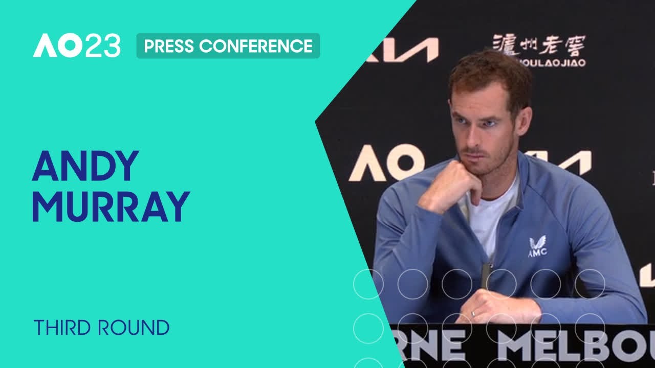 Andy Murray Press Conference | Australian Open 2023 Third Round - The ...