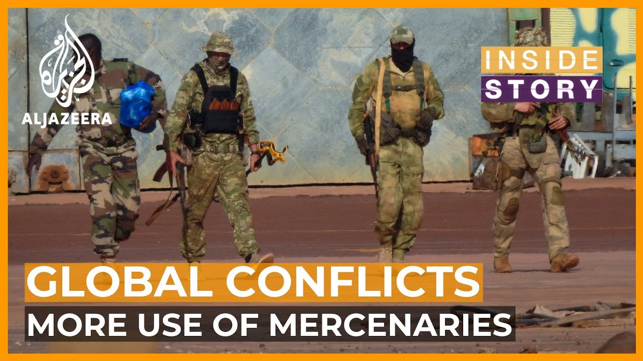 Why are mercenaries being used more widely in conflicts? | Inside Story ...