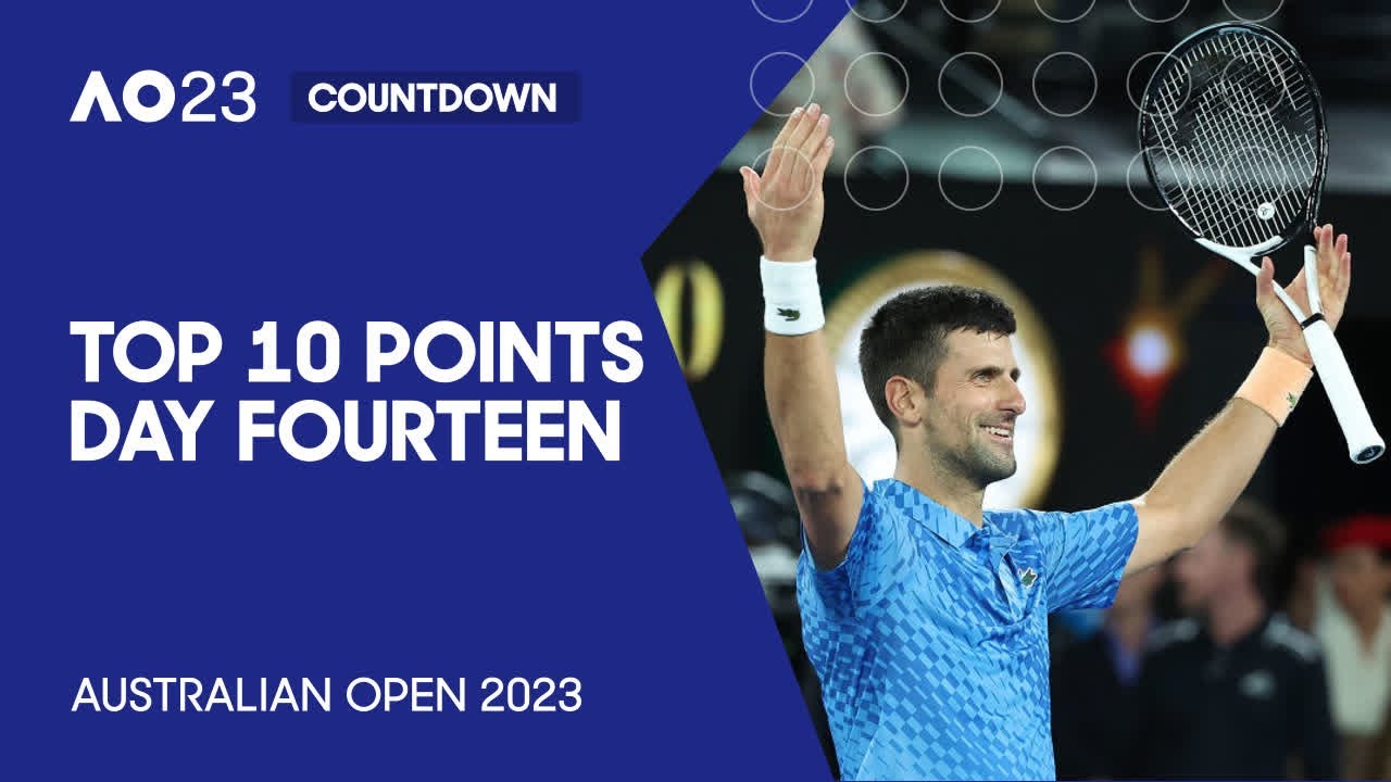Top 10 Points | Day 14 | Australian Open 2023 - The Global Herald