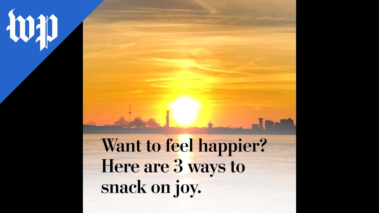 Want to feel happier? Here are 3 ways to snack on joy. - The Global Herald