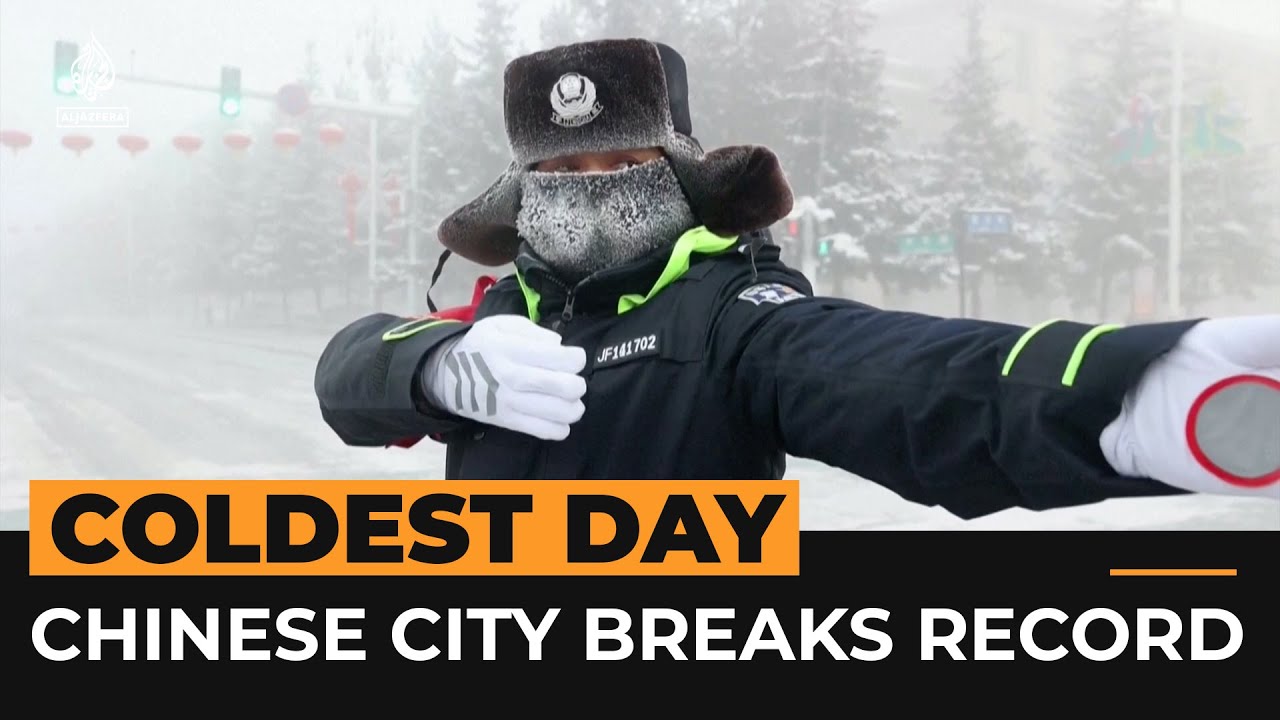 Chinese city breaks record for its coldest ever day | Al Jazeera ...