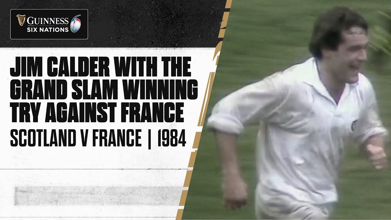 Jim Calder seals Grand Slam victory for Scotland against France | 1984 ...
